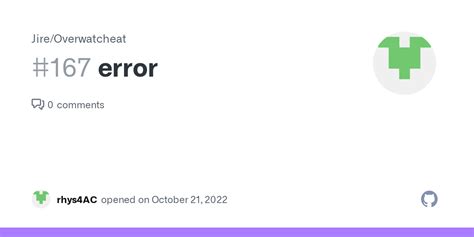 Error · Issue 167 · Jireoverwatcheat · Github