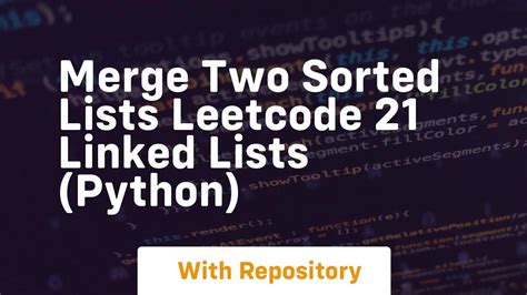 Merge Two Sorted Lists Leetcode 21 Linked Lists Python Youtube