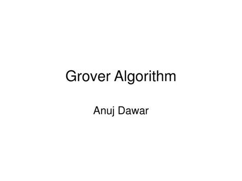 Ppt Grover Algorithm Powerpoint Presentation Free Download Id3031591