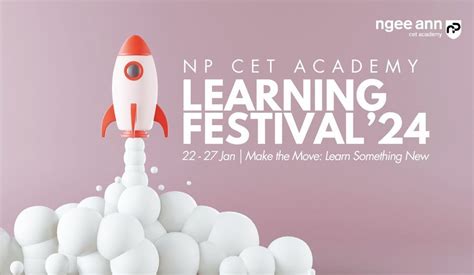 Np Cet Academy Learning Festival 24 Ngee Ann Polytechnic 22 January 2024 Allevents Online