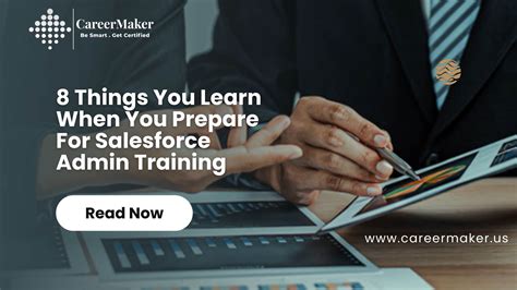 8 Things You Learn When You Prepare For Salesforce Admin Training Careermaker Solutions