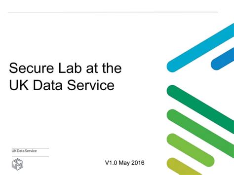 Secure Lab At The Uk Data Service Pptx