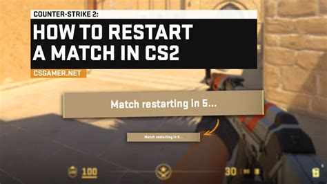 How To Restart A Match In Cs2 Via Console — Game Restart