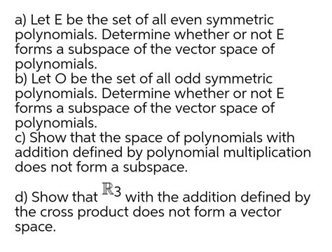 Solved A Let E Be The Set Of All Even Symmetric Chegg Com