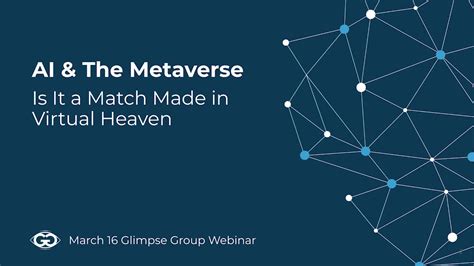 The Glimpse Group Nasdaq Vrar On Linkedin Ai And The Metaverse Is It A Match Made In Virtual