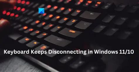 Keyboard Keeps Disconnecting In Windows Fixed