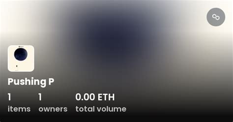 Pushing P Collection Opensea