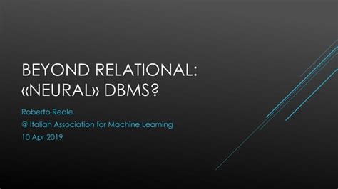 Beyond Relational Neural Dbms Ppt