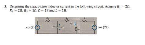 Solved Determine The Steady State Inductor Current In The