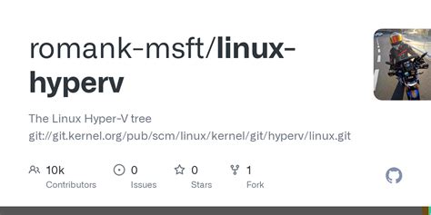 Github Romank Msft Linux Hyperv The Linux Hyper V Tree Git Git Kernel Org Pub Scm Linux