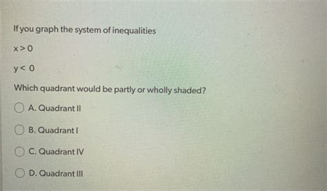 Solved Given The System Of Inequalities First Inequality
