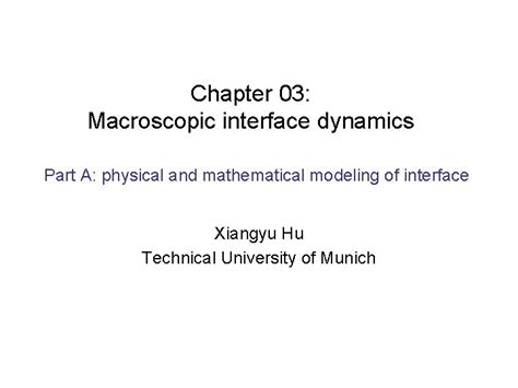 Chapter 03 Macroscopic Interface Dynamics Part A Physical