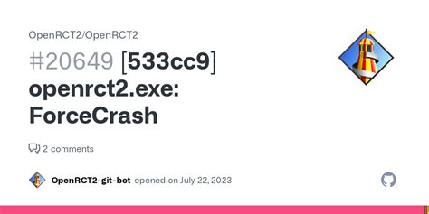 [533cc9] openrct2 exe forcecrash · issue 20649 · openrct2 openrct2