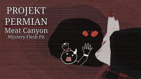 Projekt Permian Meat Canyon Mystery Flesh Pit National Park Youtube