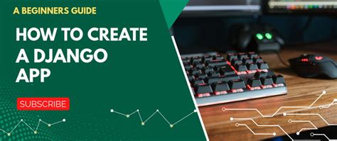 How To Add A New App To A Django Project A Step By Step Guide Dev