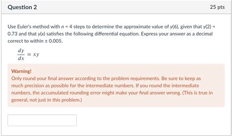 Solved Question Pts Use Euler S Method With N Chegg