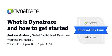 Observability Clinic What Is Dynatrace And How To Get Started Aug 2023 Dynatrace Trent Lazos