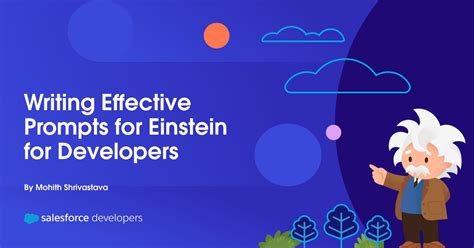 Writing Effective Prompts For Einstein For Developers Sfdc Mindz
