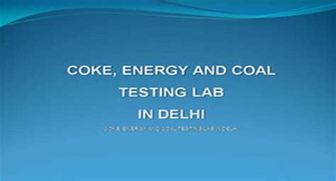 Free Download The Best Coal Testing Lab In Delhi Powerpoint