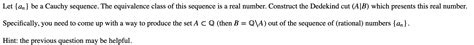 Solved Let An Be A Cauchy Sequence The Equivalence Class