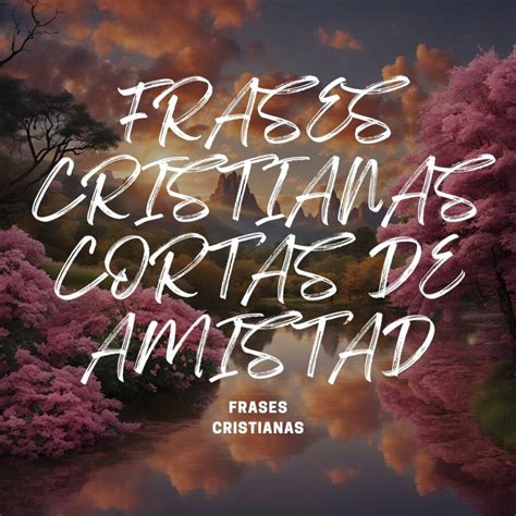 50 Frases Cristianas Cortas Y Inspiradoras Para Niños