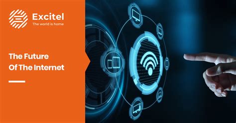 The Future Of Internet How Fiber Internet Is Shaping The Landscape Excitel