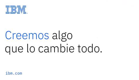 “lets Create” Ibm Lanza Campaña De Marca Para Acelerar La Innovación Con Clientes Y Socios