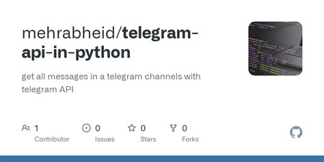 Github Mehrabheid Telegram Api In Python Get All Messages In A Telegram Channels With