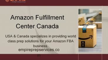 PPT Amazon Fulfillment Center Canada PowerPoint Presentation Free To Download Id 948332 Yzc0Z