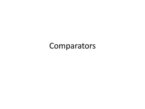 Comparators Newpptx