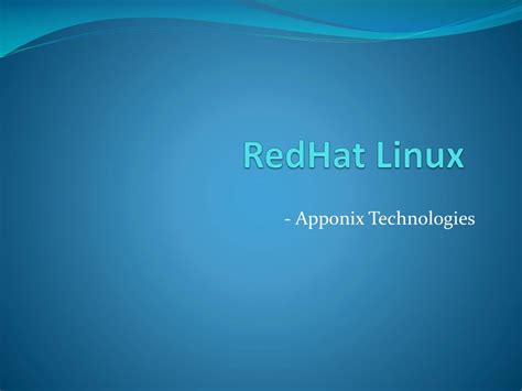 PPT RedHat Linux PowerPoint Presentation Free Download ID 8265724