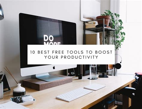 10 Best Free Tools To Boost Your Productivity My Mind Talks