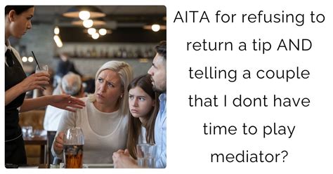 Aita For Refusing To Return A Tip And Telling A Couple That I Dont Have