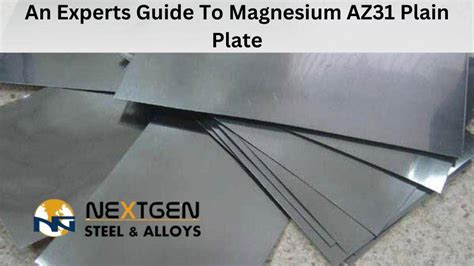 An Experts Guide To Magnesium Az31 Plain Plate