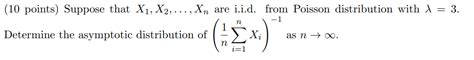 Solved 10 Points Suppose That X1 X2 … Xn Are I I D From
