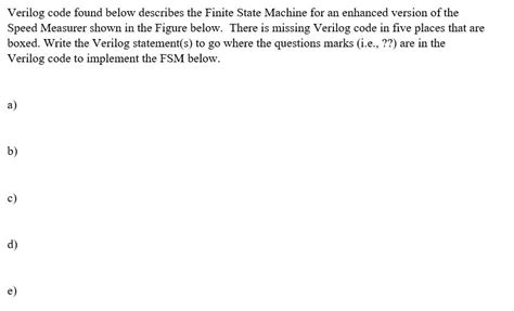 Verilog Code Found Below Describes The Finite State