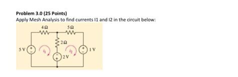 Solved Problem Points Apply Mesh Analysis To Find Chegg