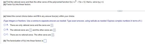 Solved A Find The Rational Zeros And Then The Other Zeros Chegg Com