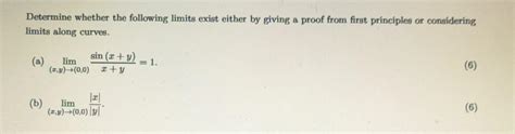 Solved Determine Whether The Following Limits Exist Either
