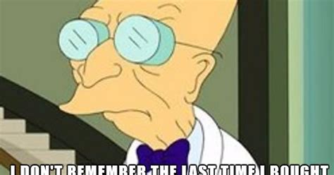 It Has Either Been A While Or Im Losing My Memory Meme On Imgur