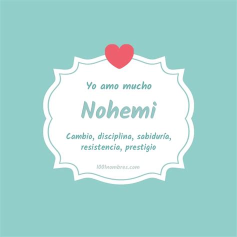 Significado Del Nombre Nohemi