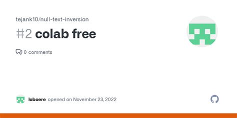 Colab Free · Issue 2 · Tejank10null Text Inversion · Github