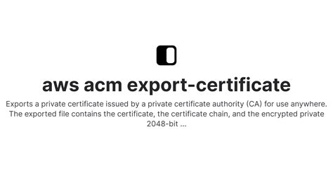 Aws Acm Export Certificate Fig