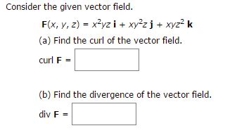 Solved Consider The Given Vector Field F X Y Z X Yz I Chegg Com