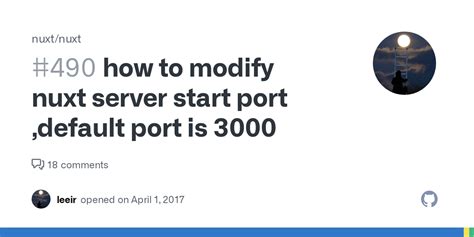 How To Modify Nuxt Server Start Port Default Port Is 3000 Issue 490