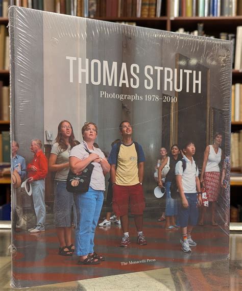 Thomas Struth Photographs 1978 2010 Thomas Struth