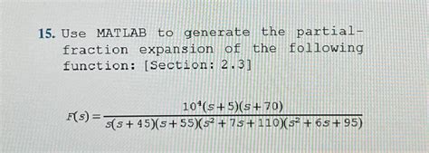 Solved Use MATLAB To Generate The Partialfraction Expansion Chegg