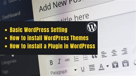 Basic Wordpress Setting How To Install Wordpress Themes How To Install A Plugin In Wordpress