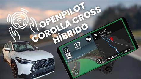Usando O Openpilot No Corolla Cross Híbrido Youtube