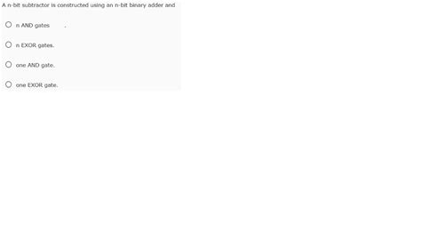 Solved A N Bit Subtractor Is Constructed Using An N Bit